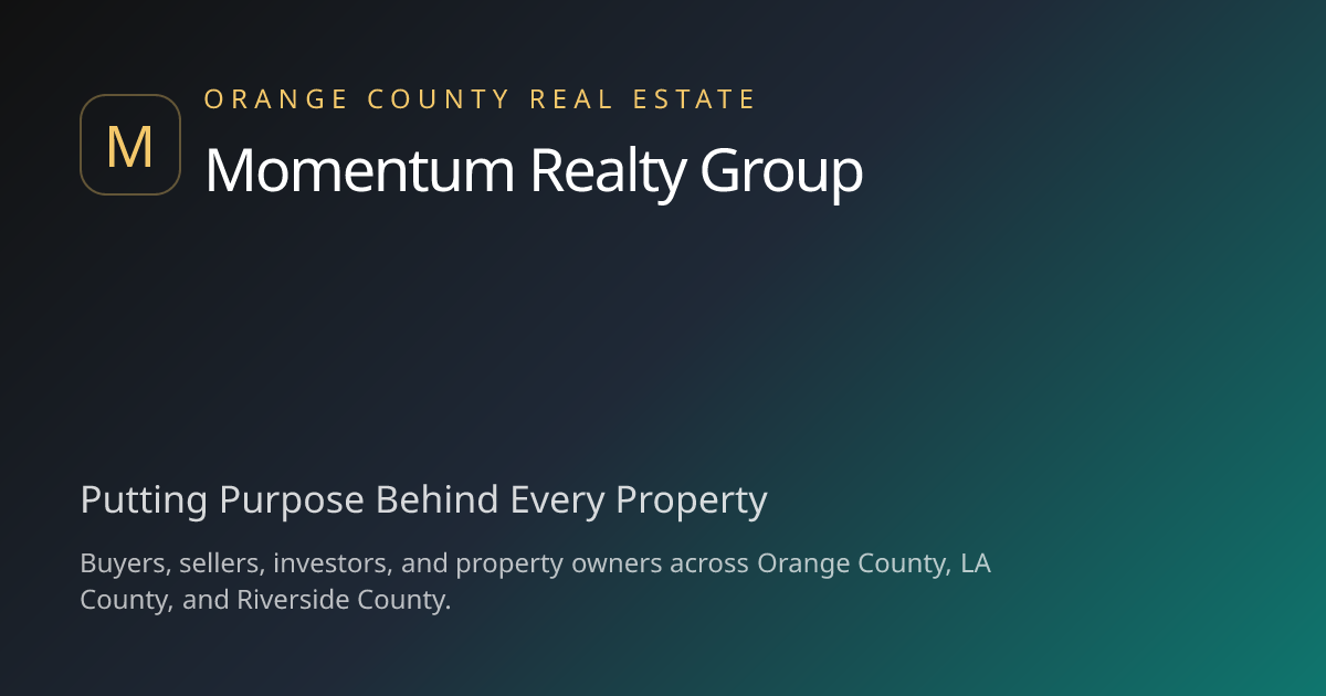Momentum Realty Group | Orange County Real Estate Experts